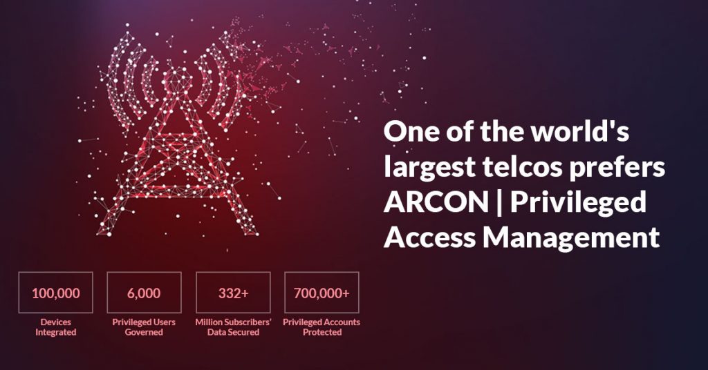 Case Study | Global Telecom Giant | ARCON PAM
