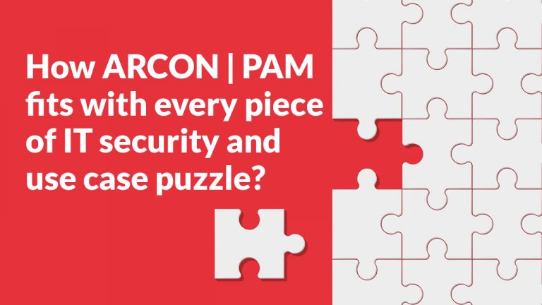 How ARCON | PAM fits with every piece of IT security | Video | ARCON