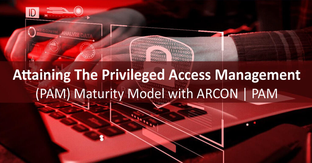 PAM Maturity Model - ARCON